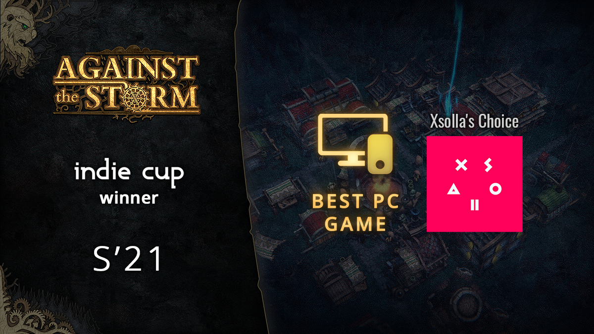Against the Storm wins Best PC Game at Indie Cup s'21 - Eremite Games