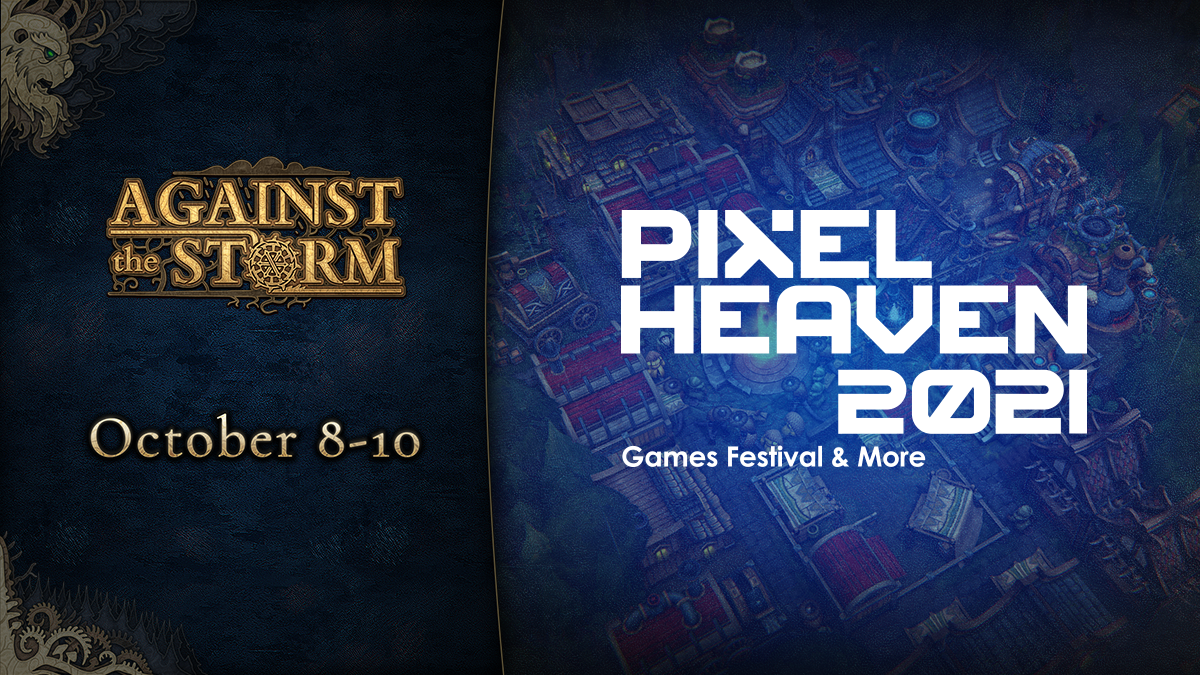Play 'Against the Storm' at Pixel Heaven 2021 - Eremite Games