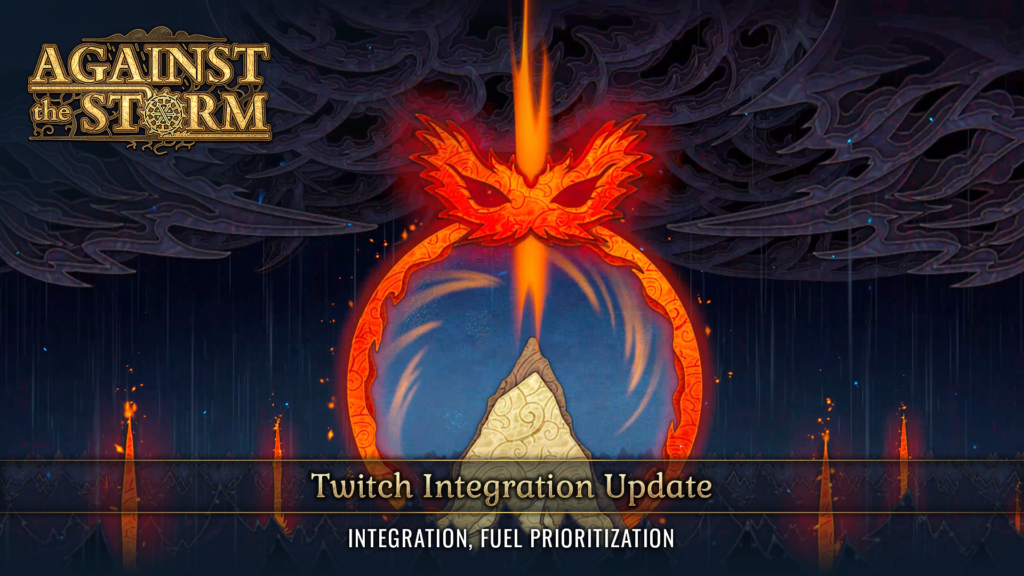 Twitch Integration Update is out now! - Against the Storm